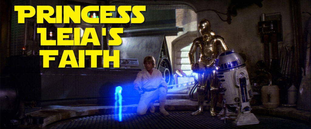 Princess Leia’s Faith – The Christian Jedi